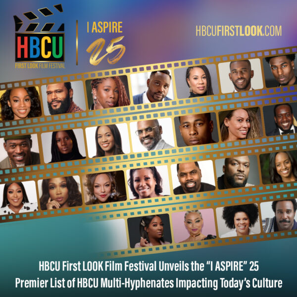 HBCU First LOOK Fest Honors 25 Alumni Shaping Entertainment